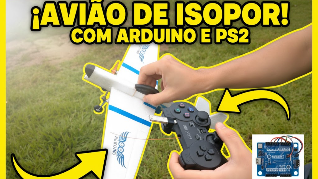 Avião de Isopor com Arduino e Controle de PS2 | Projeto Aeroino