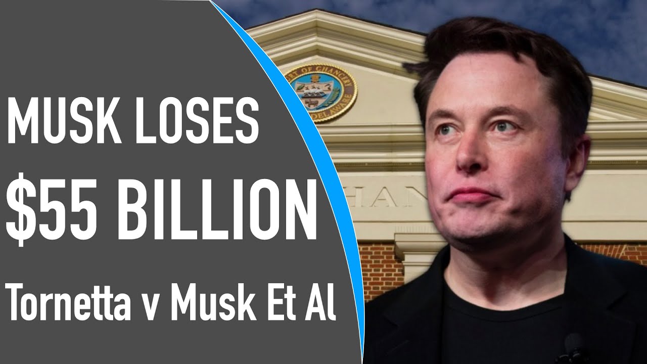 Musk Loses His $55 Billion Compensation Package in Landmark Derivative Suit