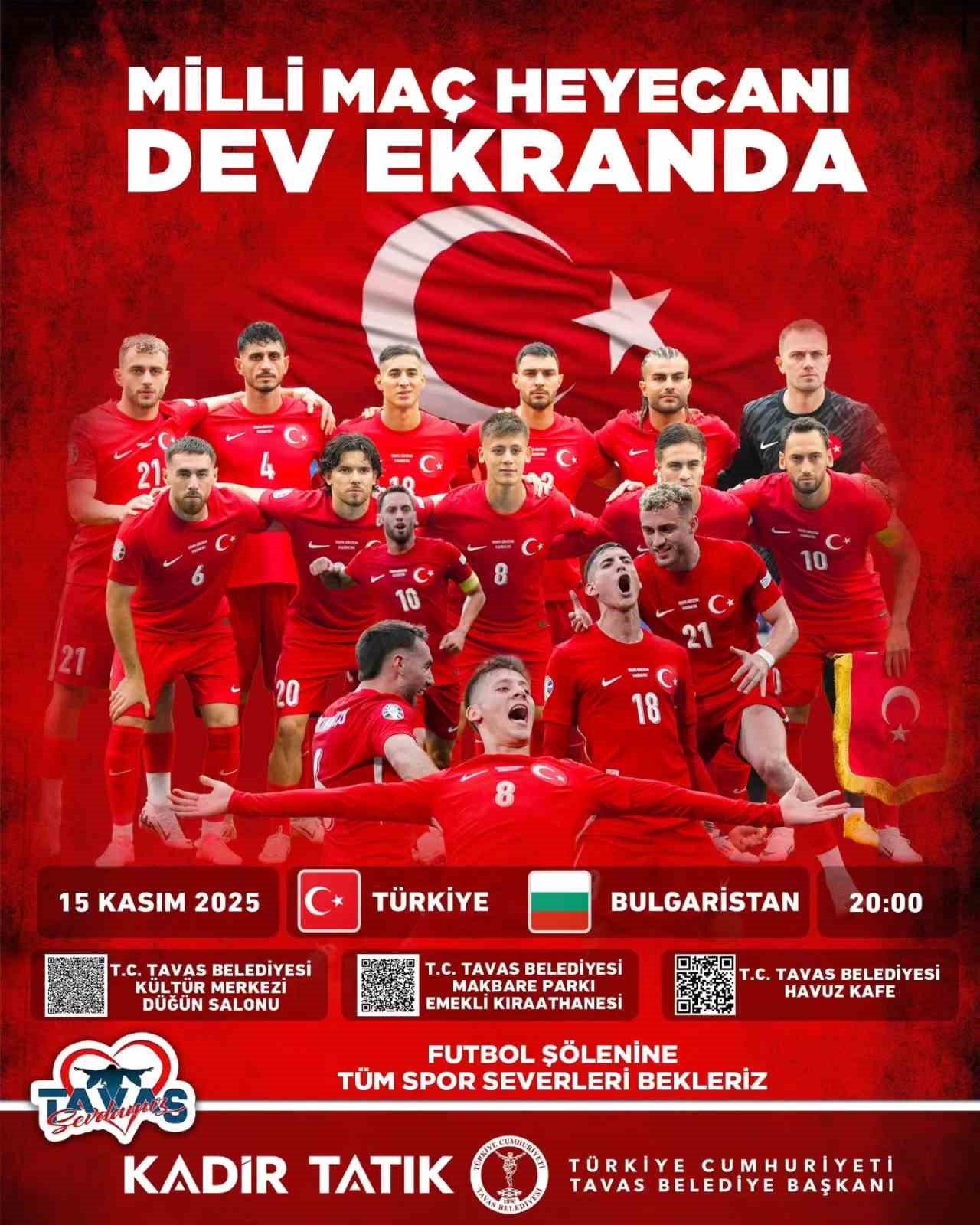 Milli maç heyecanı Tavas’ta dev ekranlarda yaşanacak