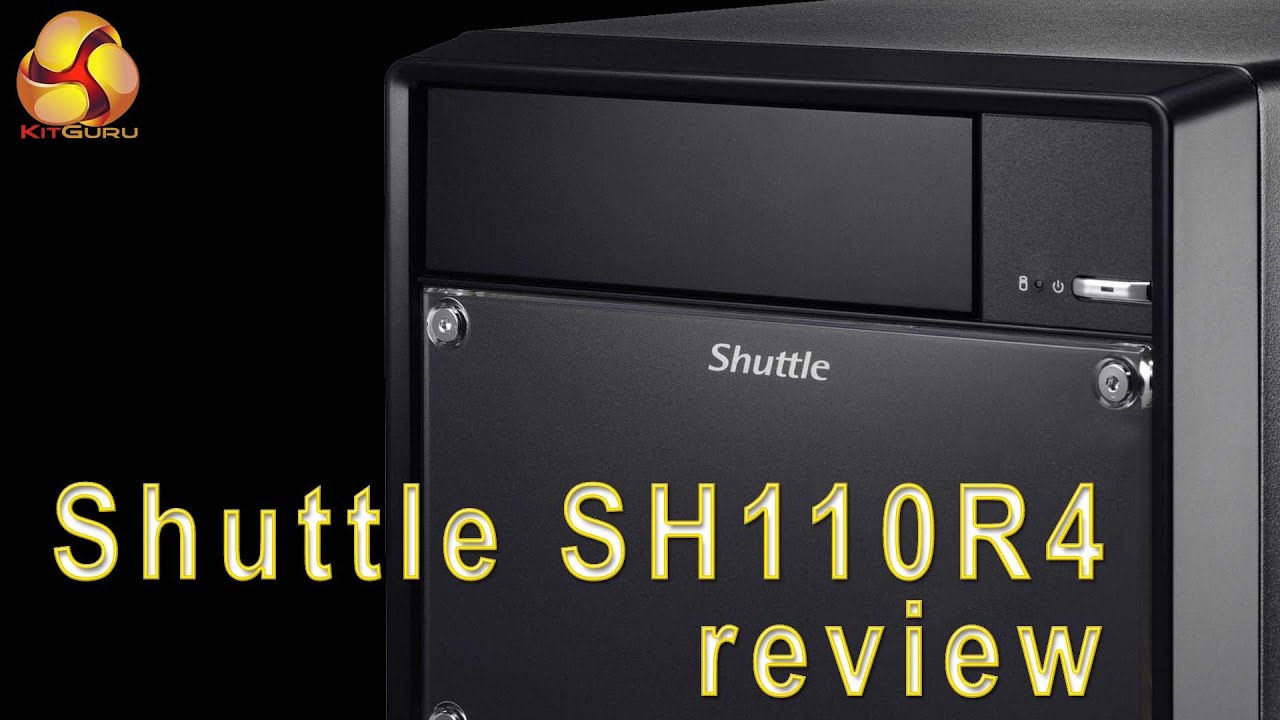 Shuttle SH110R4 barebones review