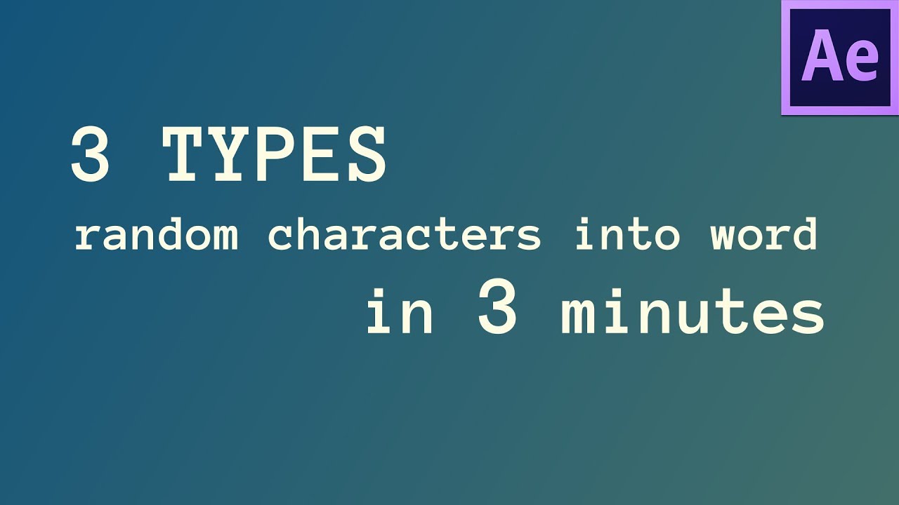 3 Types turn random letters into word in 3 minutes with After Effects - 121