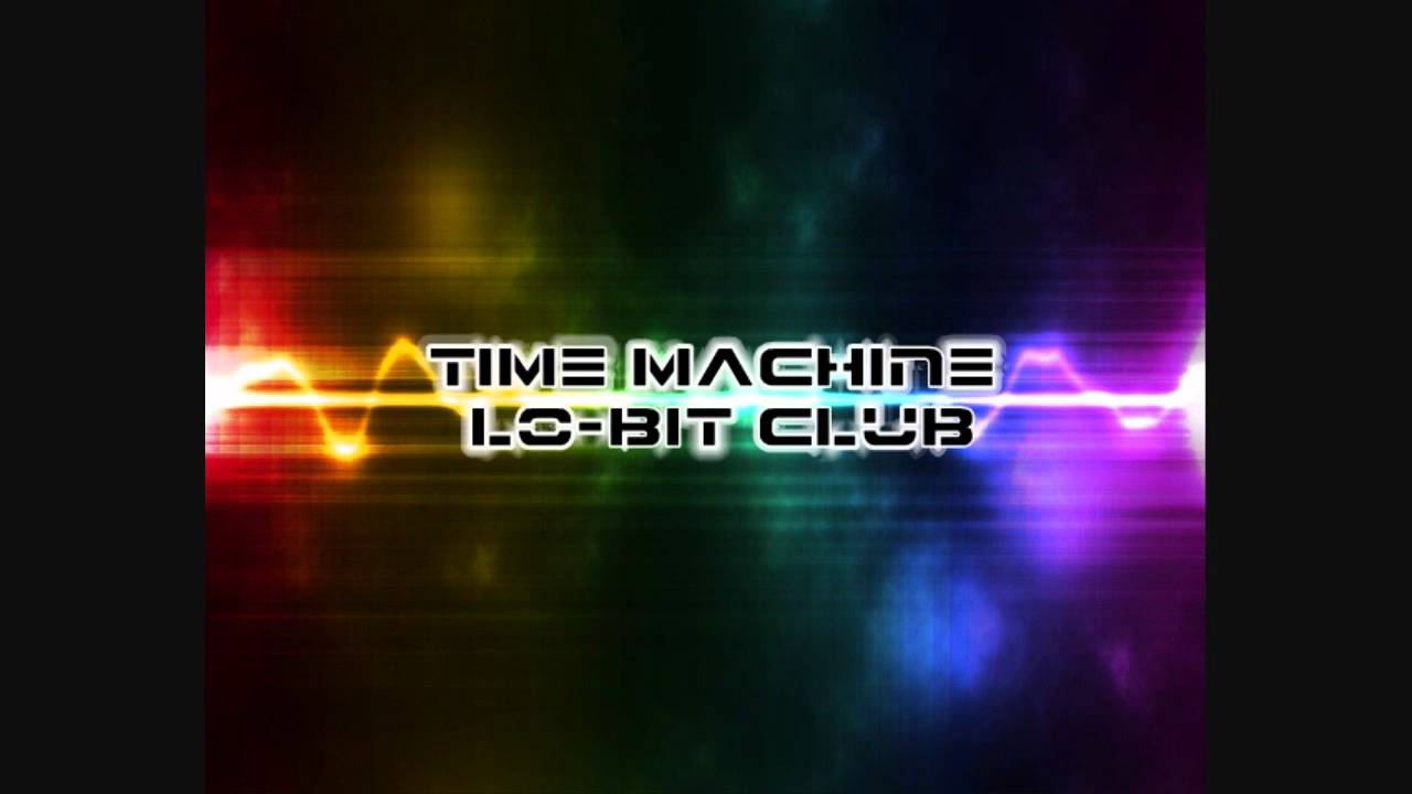 Time machine lo-bit clubmix