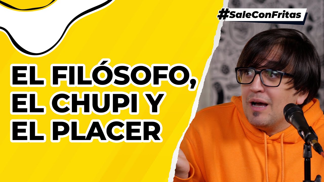 El filósofo, el chupi y el placer. Tomás Balmaceda en Sale con Fritas