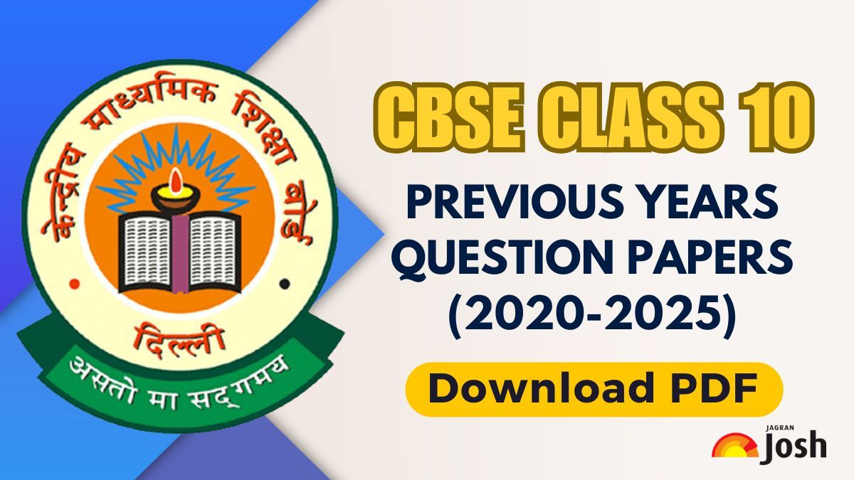 CBSE Class 10 Previous Year Question Papers (2020–2025): Download PDF ...