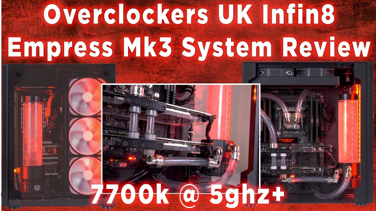 OCUK Infin8 Empress Mk3 custom watercooled system review (5.1GHz)