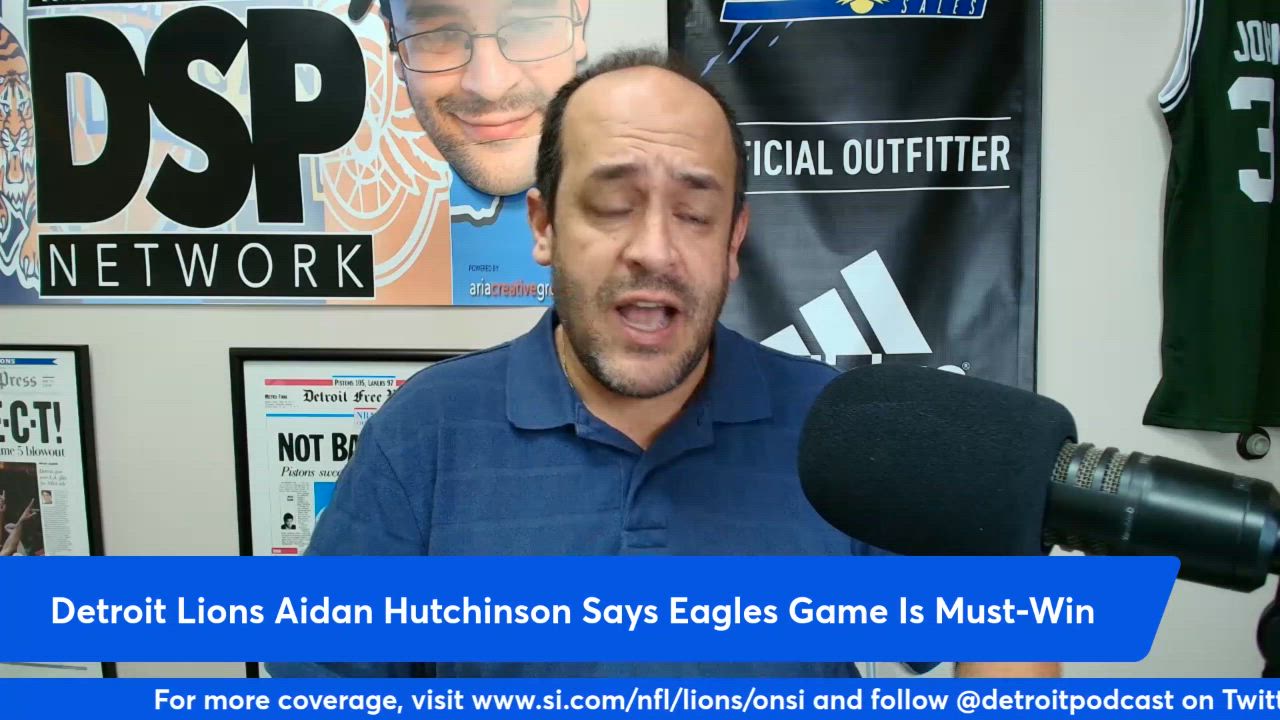 Detroit Lions DE Aidan Hutchinson Says Eagles Game Is 'Must-Win'
