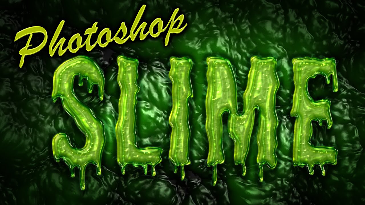 Photoshop: Create green SLIME text! 😱