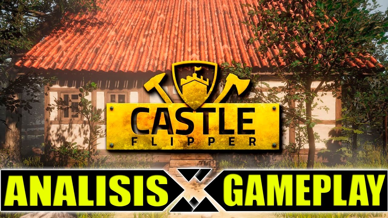 Castle Flipper, de los creadores de House Flipper