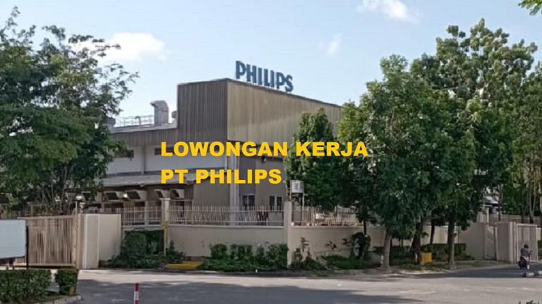 PT Philips Indonesia Batam buka 7 lowongan kerja terbaru Desember 2025 ...