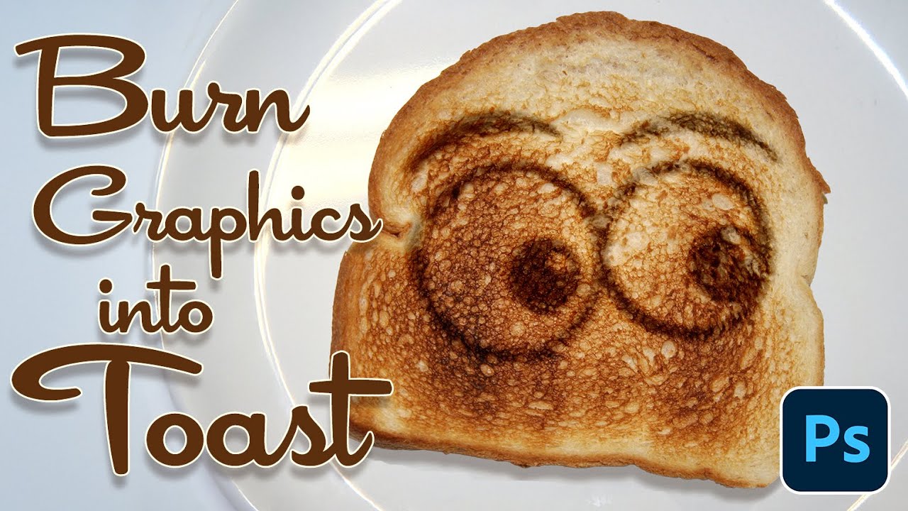 Photoshop: Burn text & graphics into toast!