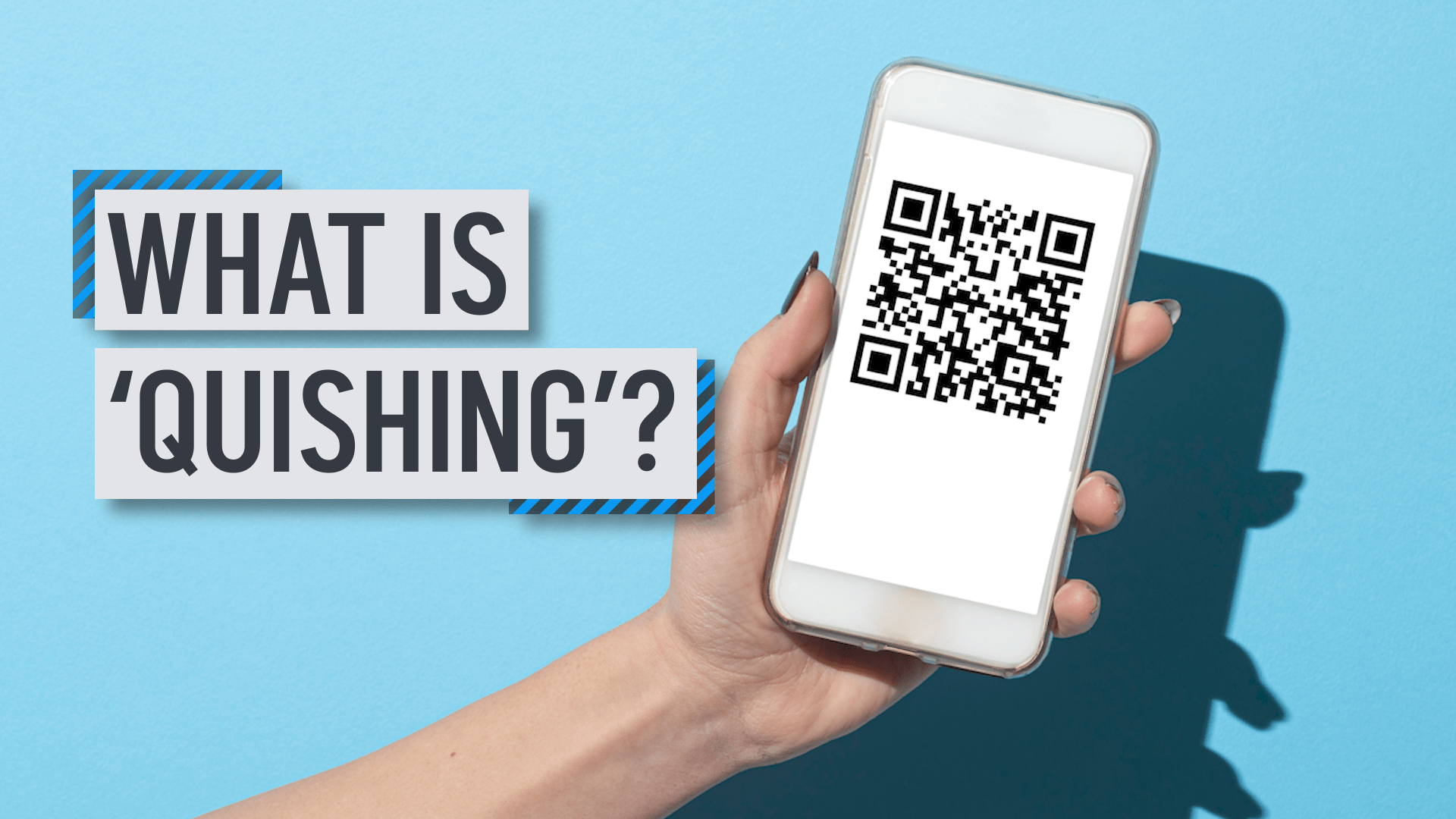 What do you know about ‘quishing'? You should know more