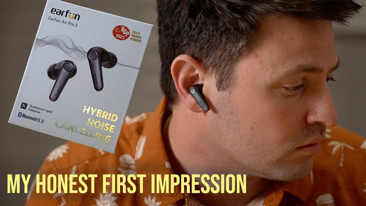EarFun Air Pro 3 - My honest first look