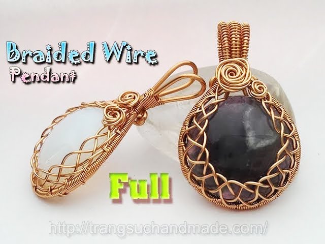 How to make wrapping big stones no holes with Braided Wire Wrap Pendant ...