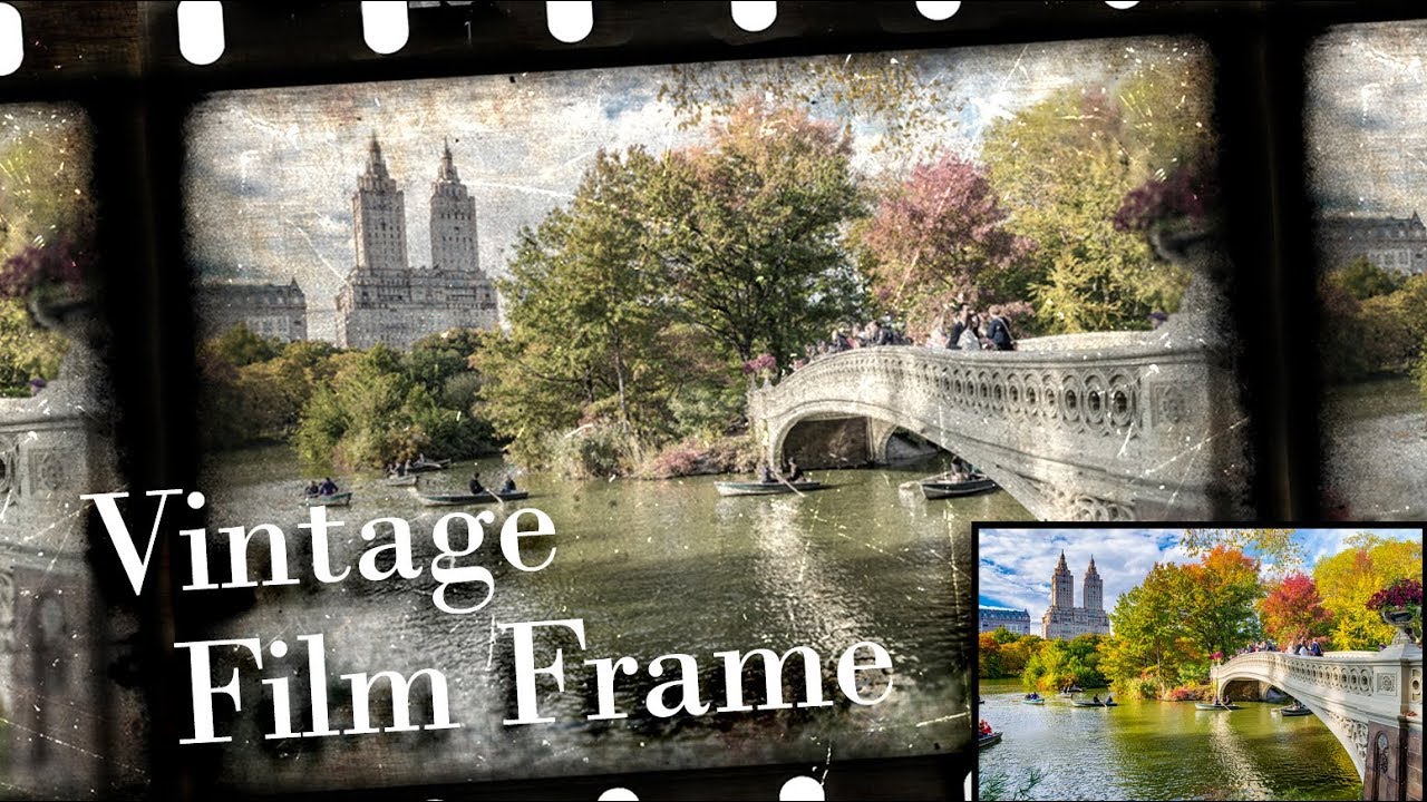 Photoshop: How to transform photos into vintage movie film frames (CC ...