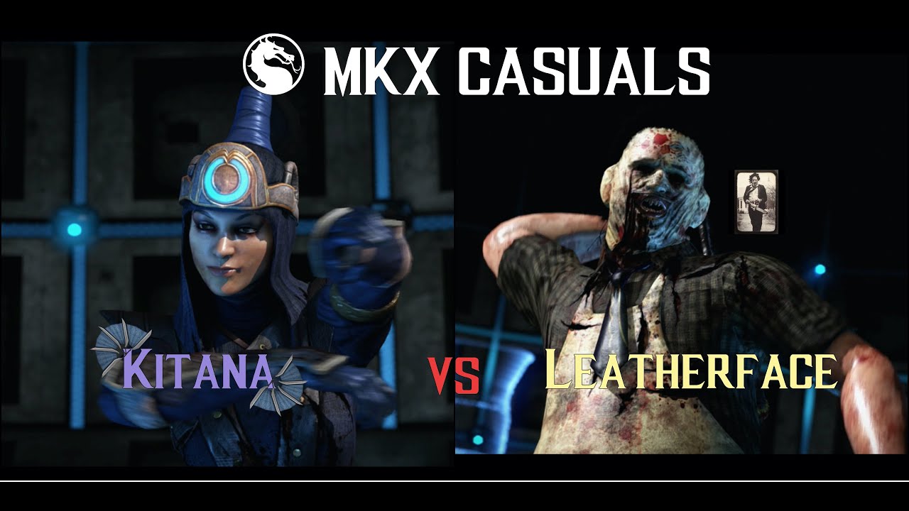 MKX casuals S2 - Kitana vs Leatherface