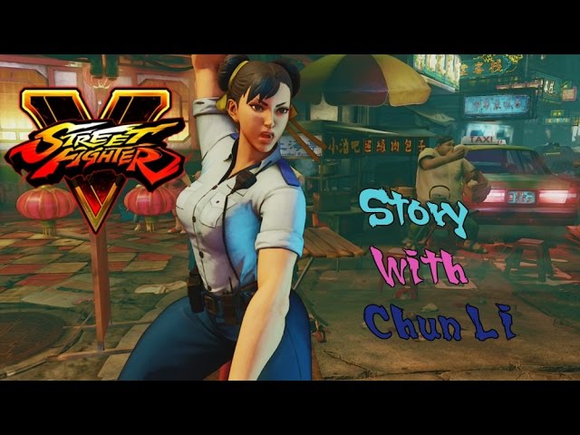 Street Fighter V story playthrough - Chun-Li