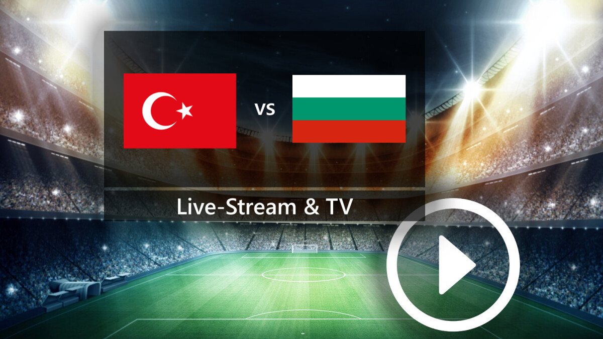 Türkei gegen Bulgarien im Live-Stream: So empfangt ihr die WM ...