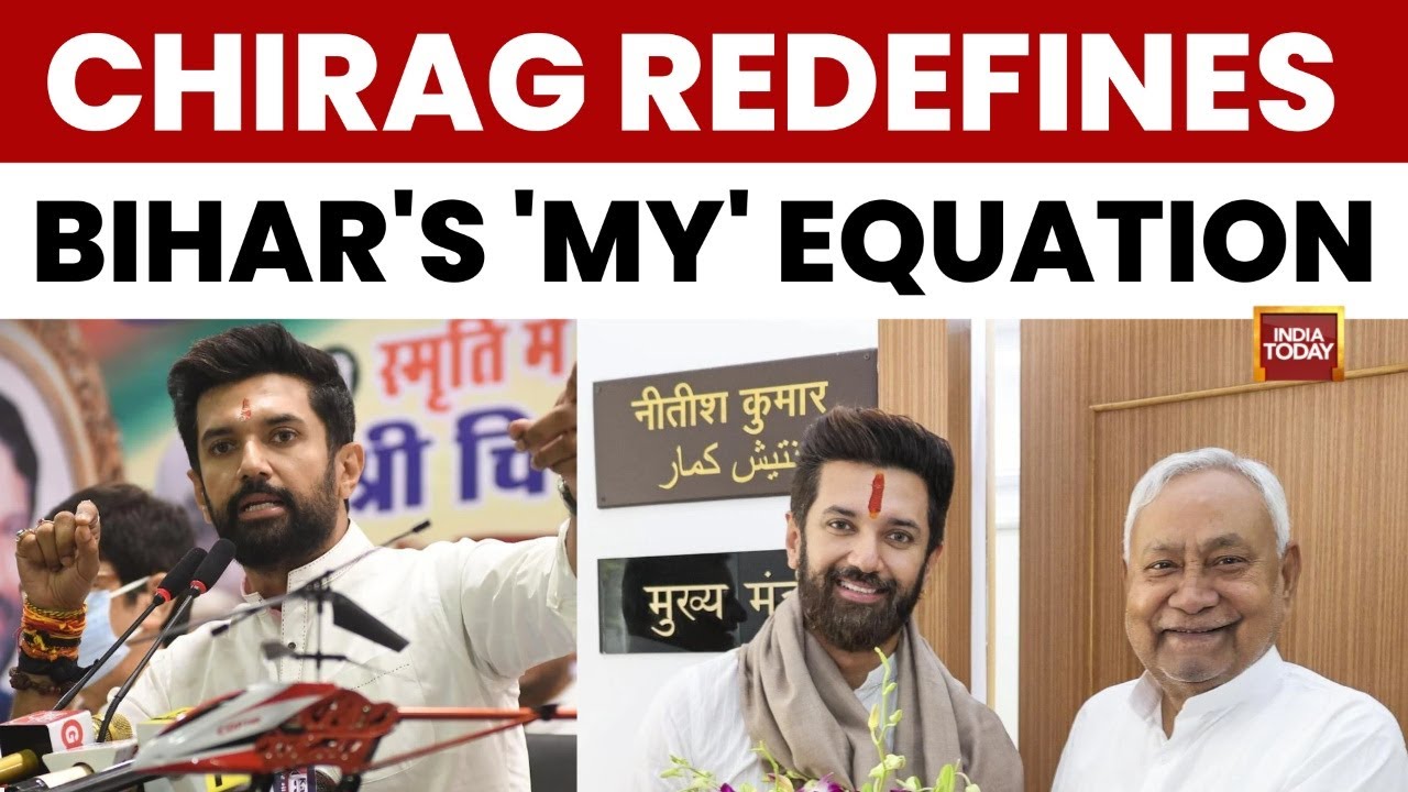 Chirag Paswan Redefines Bihar's ‘MY' Equation: Women Youth Drive NDA ...
