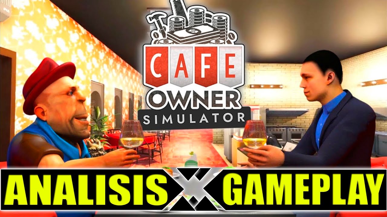 Cafe Owner Simulator Reformando mi nueva cafetería