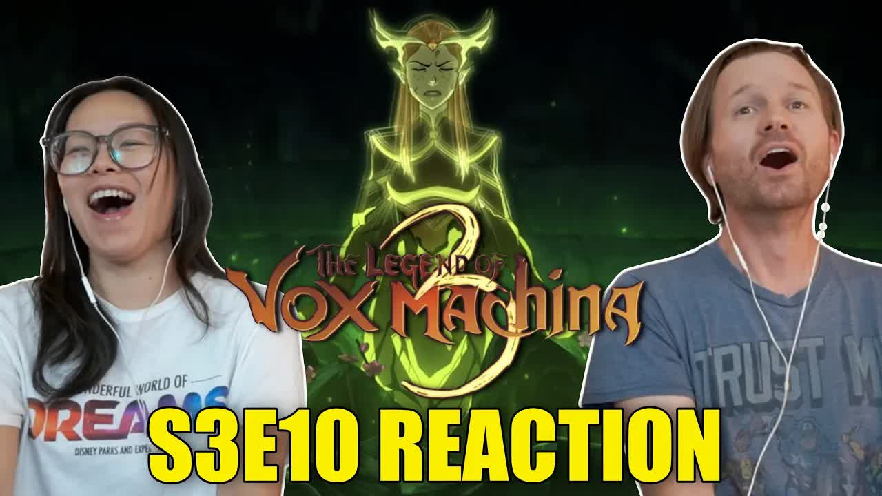 The Legend of Vox Machina S3E10 "To The Ends of the World" | Reaction ...