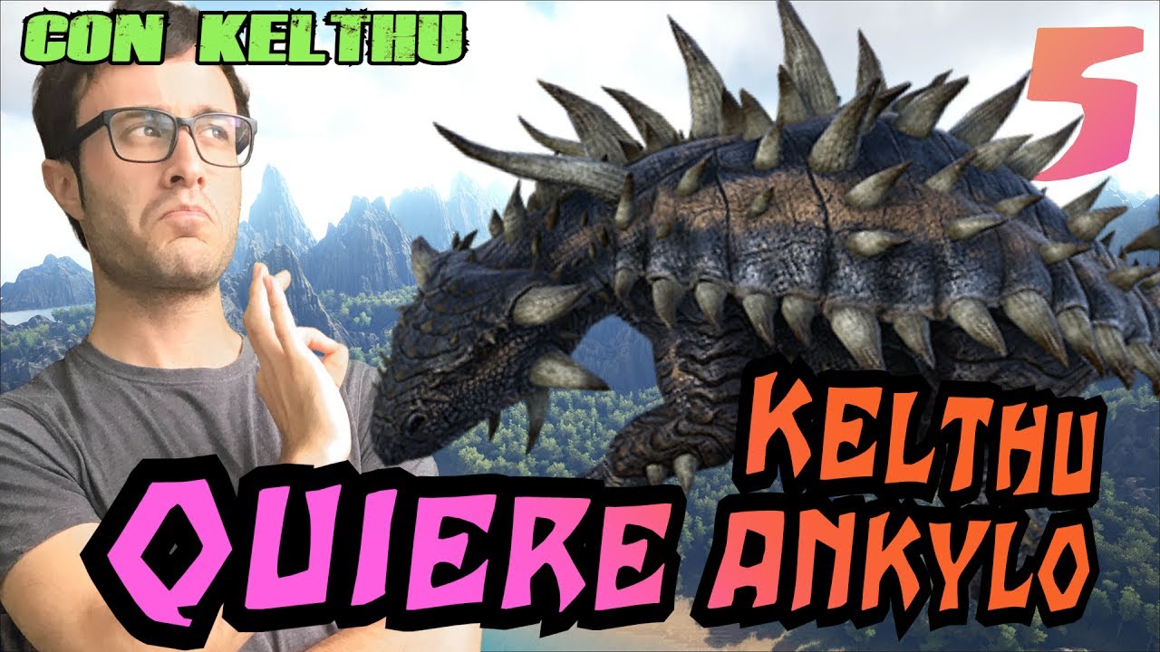 EL ANKYLO TIENE NUEVO HOGAR | Con KELTHU | ARK Survival Evolved EP. 5
