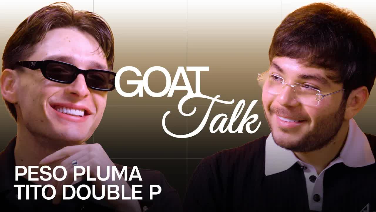 Peso Pluma & Tito Double P debate the best & worst things ever | GOAT Talk