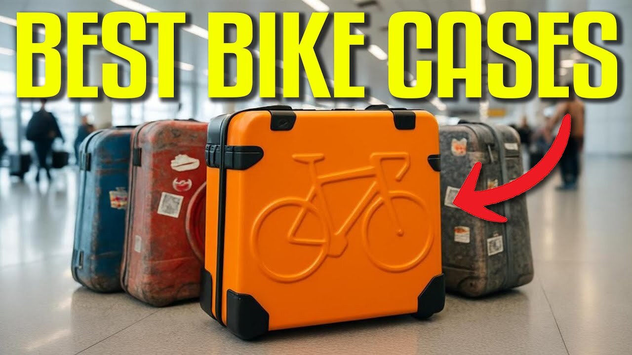 6 Best Bike Travel Cases In 2025 To Keep Your BIKE Protected