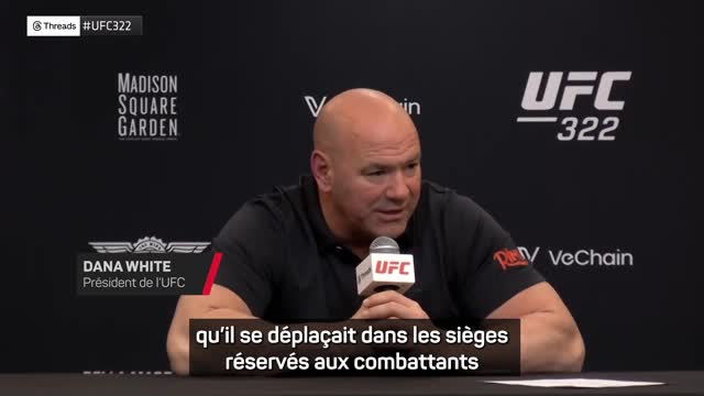UFC 322 - Dana White : "Vous ne reverrez plus jamais Dillon Danis à nos ...