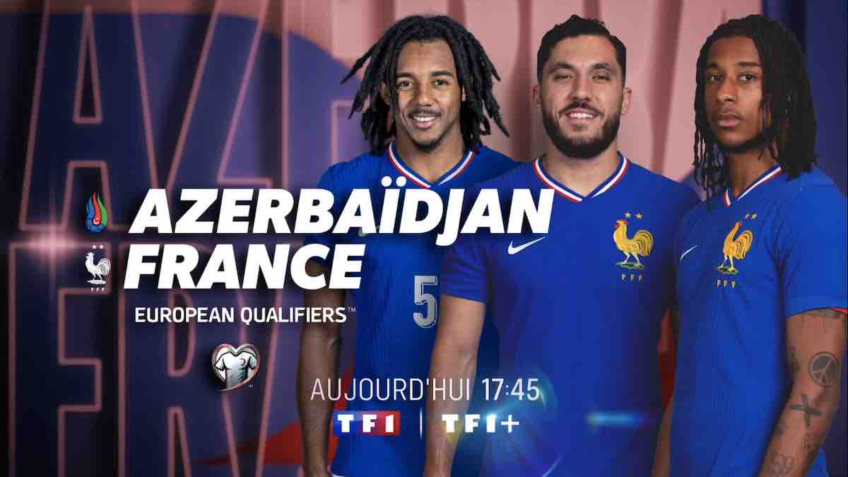 Qualifications Coupe du Monde 2026 : suivre Azerbaïdjan / France en ...