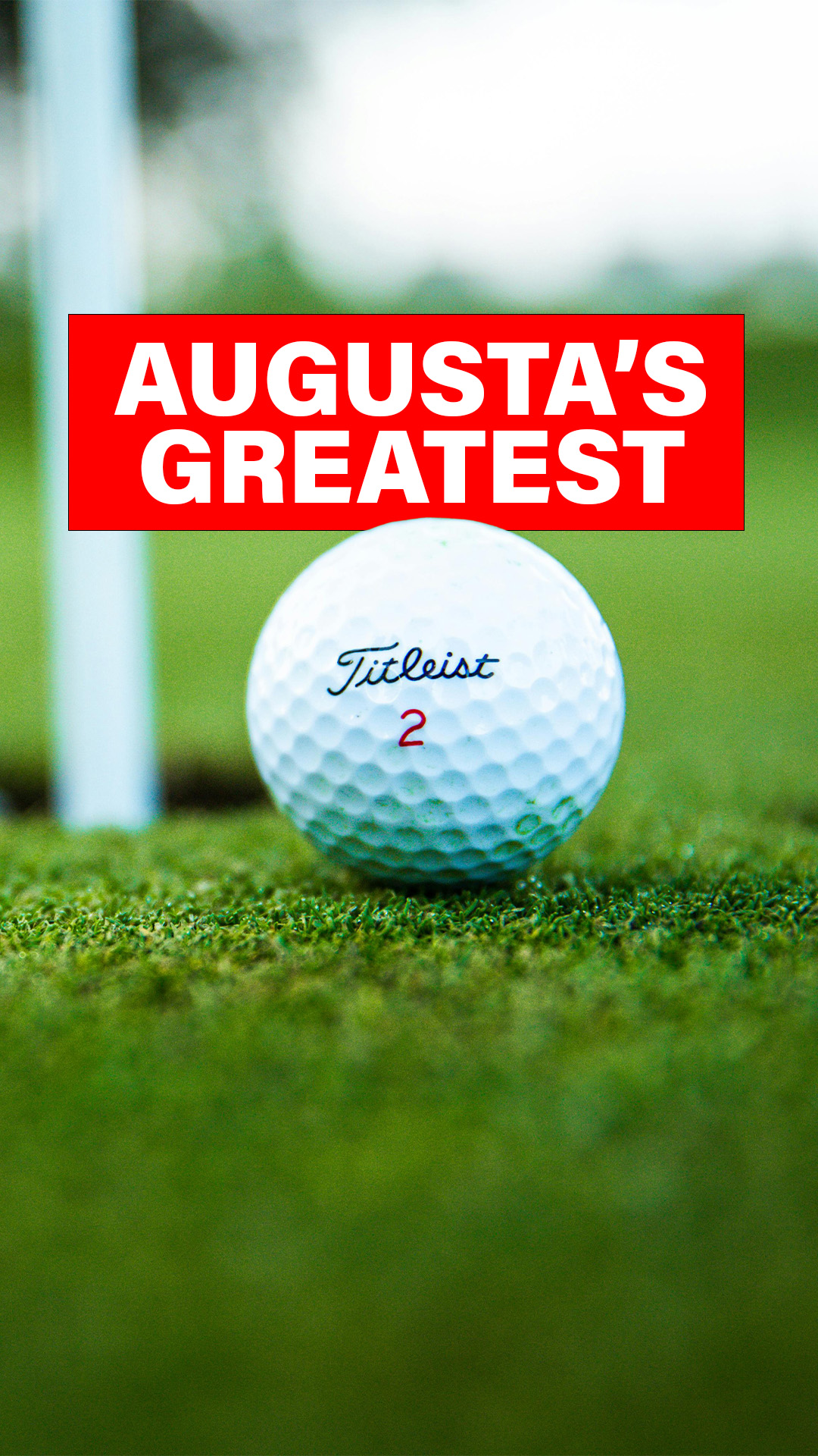 Augusta’s Greatest Hits- The Masters Moments That Live Forever