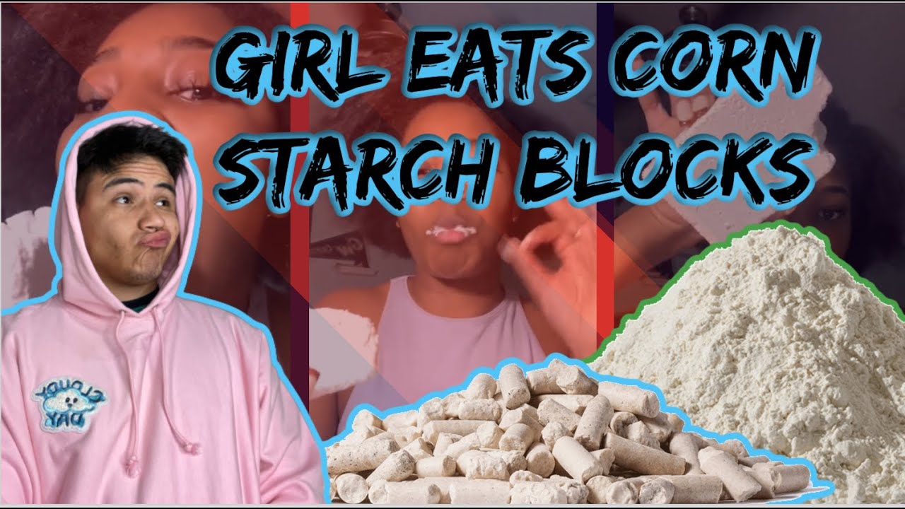 Girl Eats Block of Corn Starch – What is Going On?!