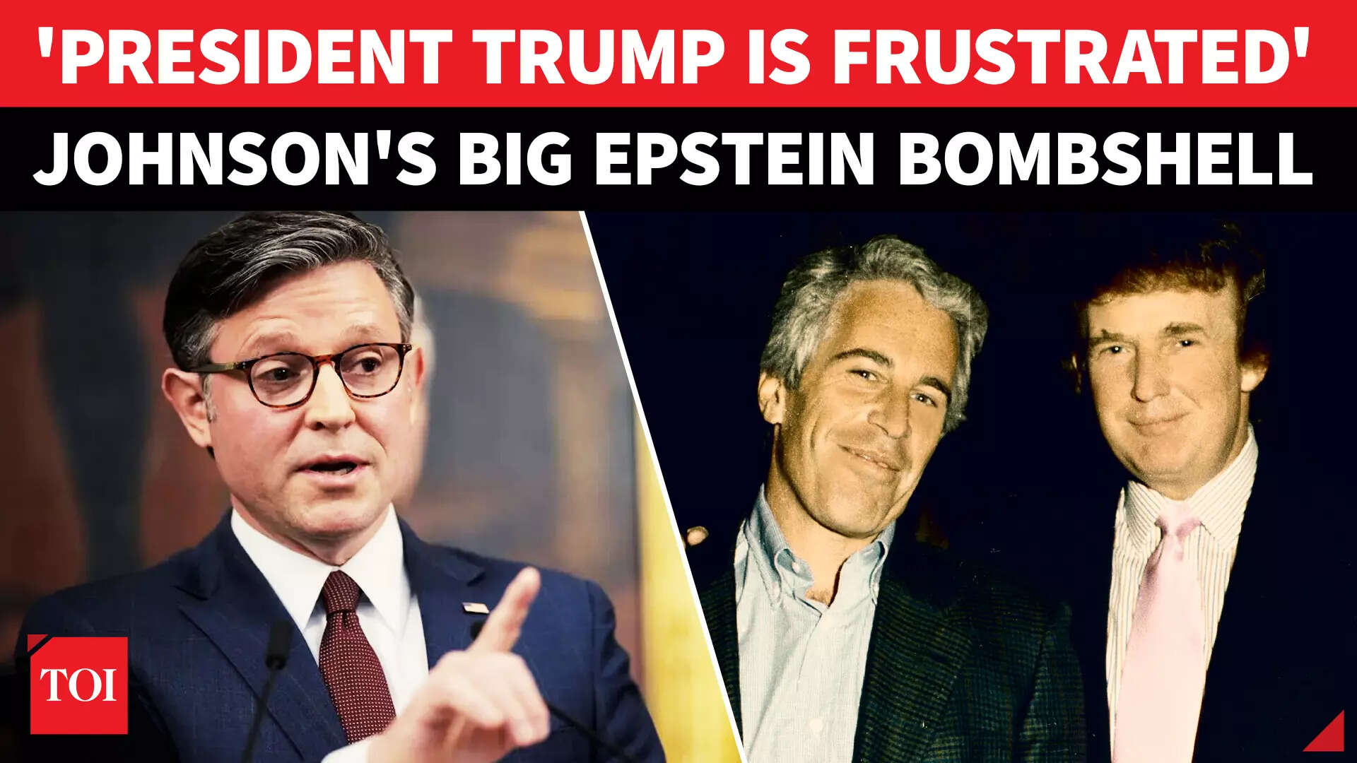'All Names Will Be Released': Mike Johnson's Epstein Shocker; Calls ...
