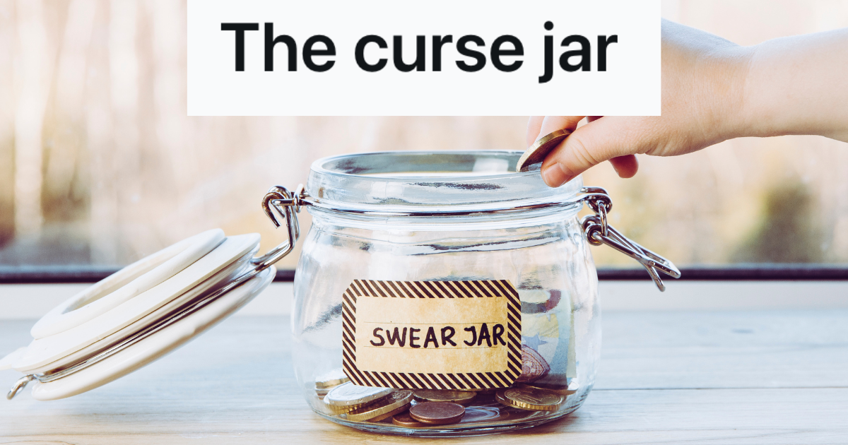 Dad Tells Kids They Have To Put 25 Cents In A Jar Every Time They Curse ...