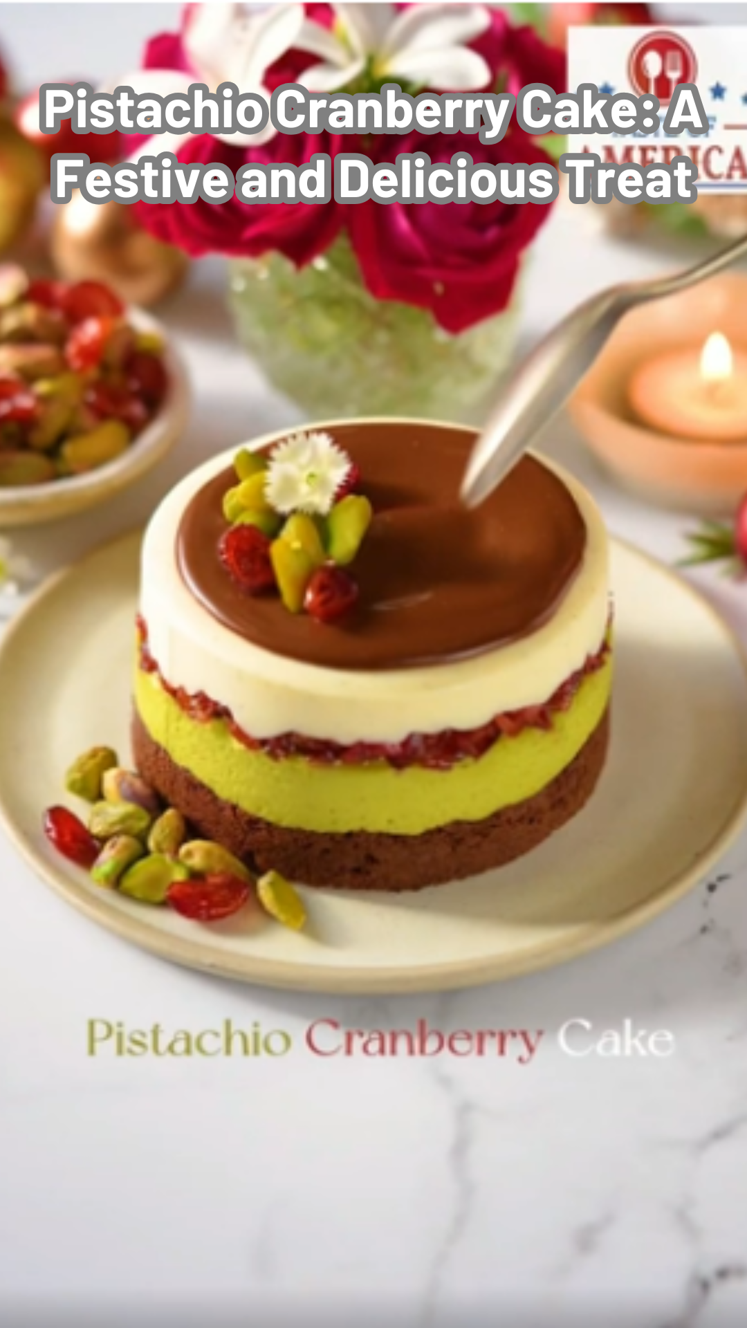Pistachio Cranberry Cake: A Festive and Delicious Treat