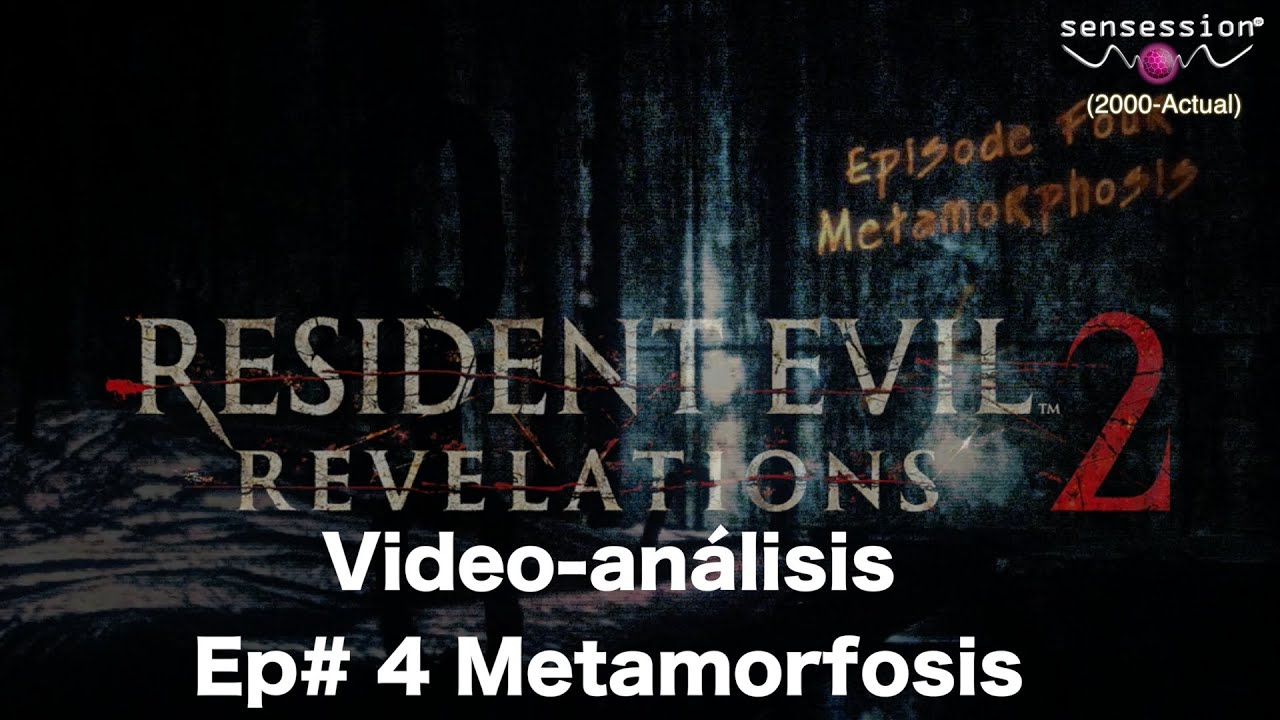 Análisis Resident Evil Revelations 2 ep#4 metamorfosis