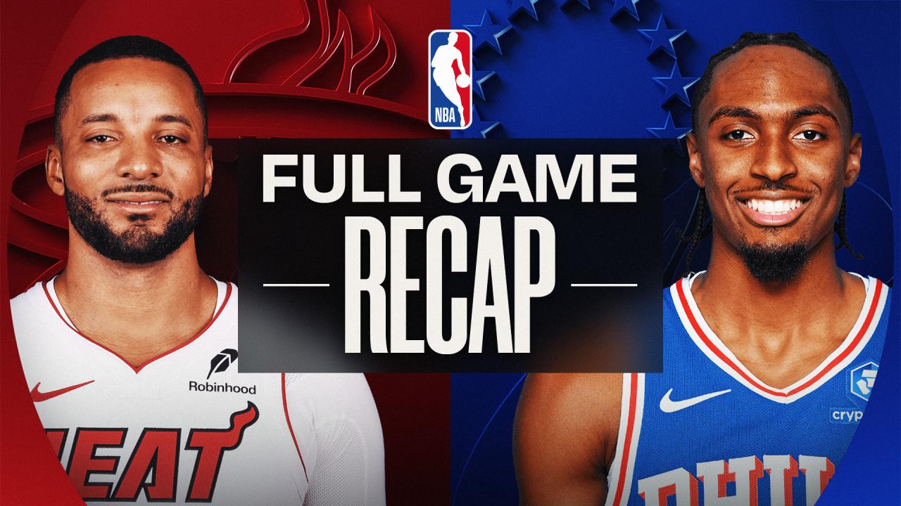 Game Recap: Heat 127, Sixers 117