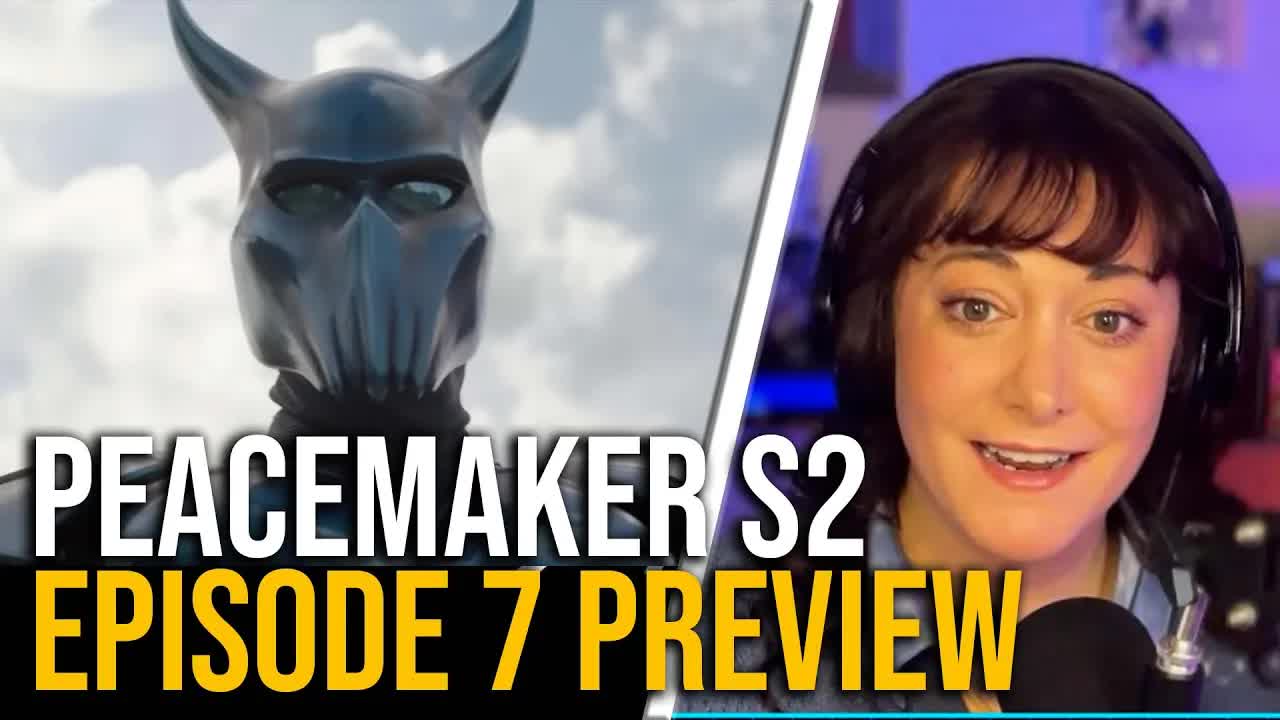 Peacemaker S2 episode 7 preview spoiler talk