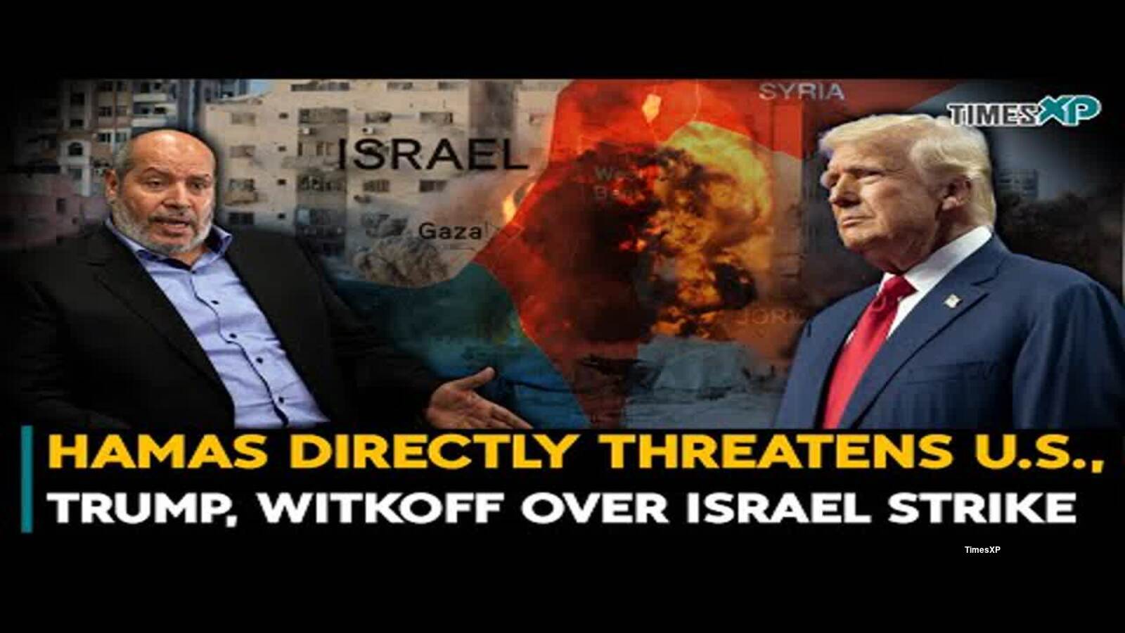 Hamas Directly Threatens U.S., Trump & Steve Witkoff Over Israel Strike ...