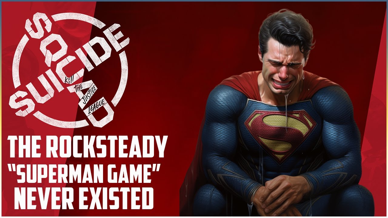 Rocksteady's Superman game never existed | Suicide Squad: Kill the ...