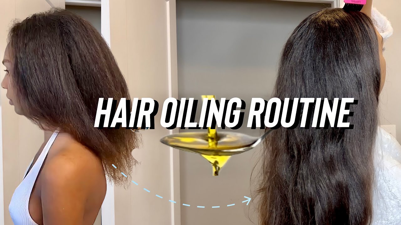 How to do the best hair oiling routine for long, healthy hair! How to ...