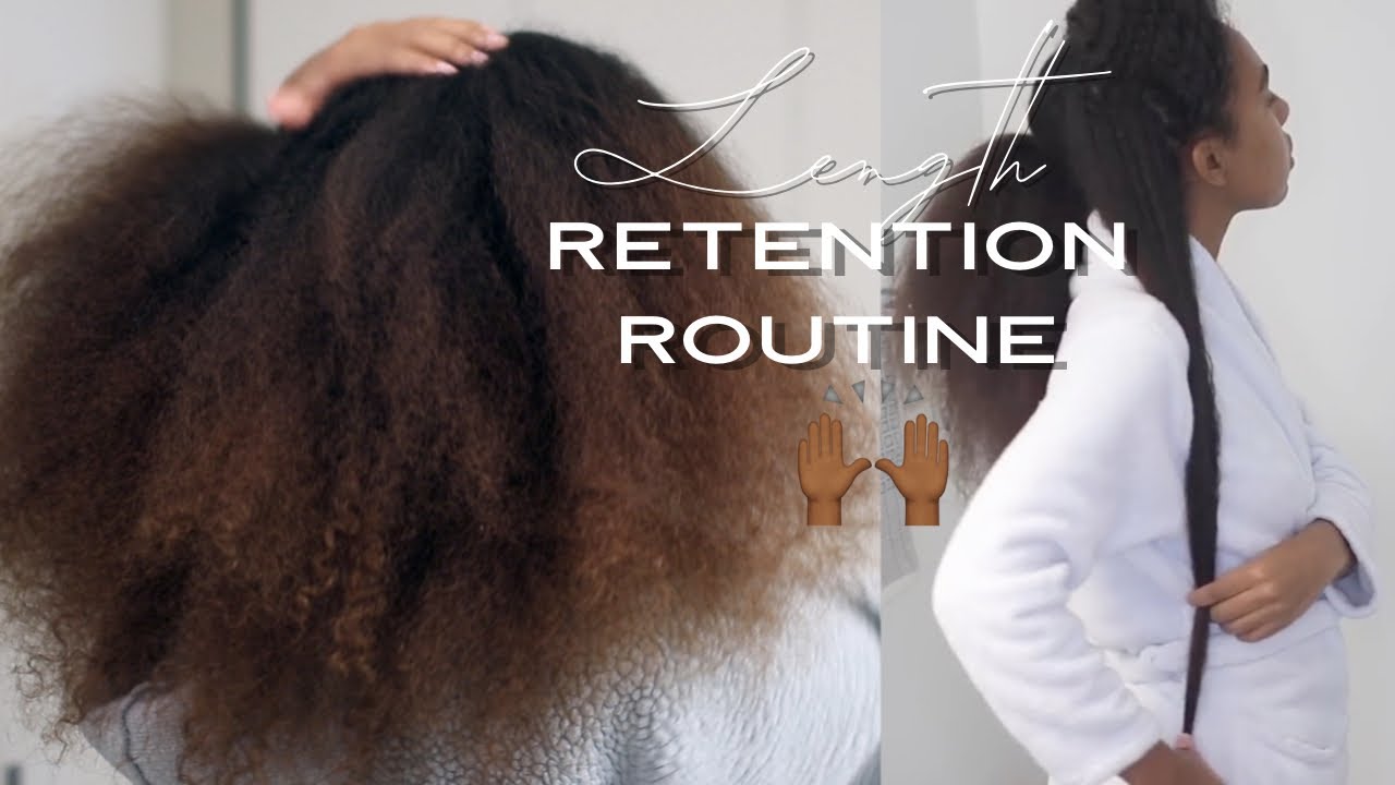 Updated length retention regimen natural hair routine for 3b-4c hair