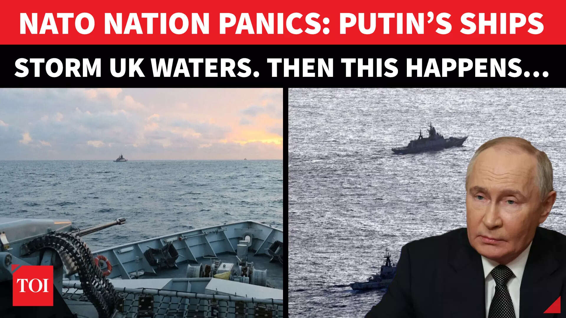 NATO Nation On Edge: Putin’s Corvette, Tanker 'SPOOK' UK Navy After ...