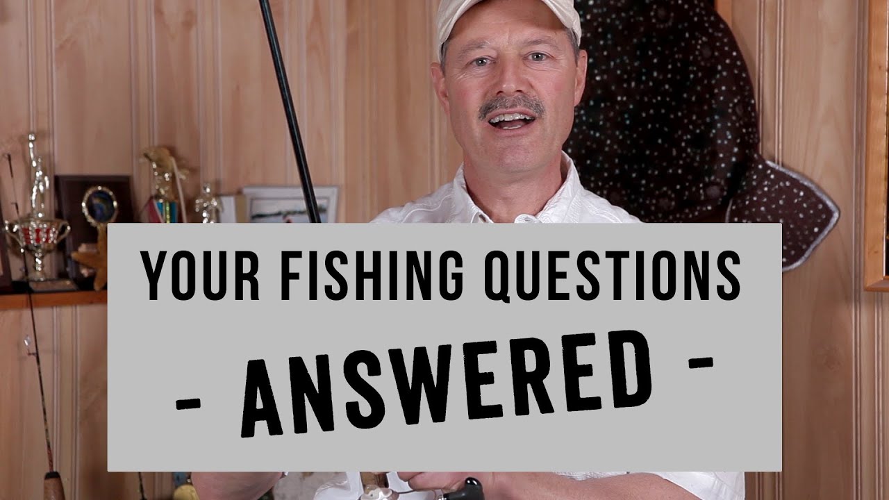 Your fishing questions answered - leader line, catfish, carp, and parasites