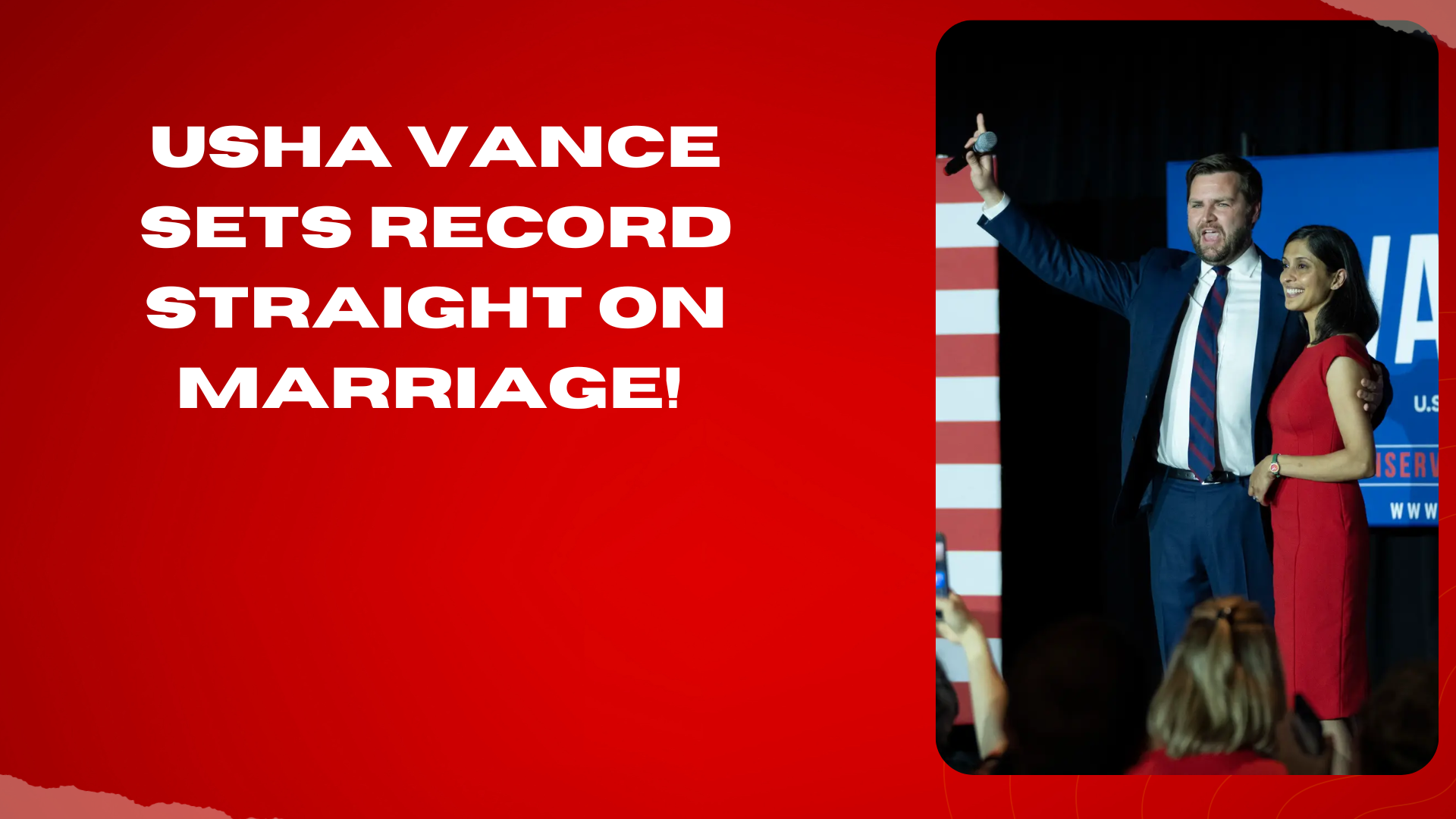 Usha Vance sets record straight on marriage!