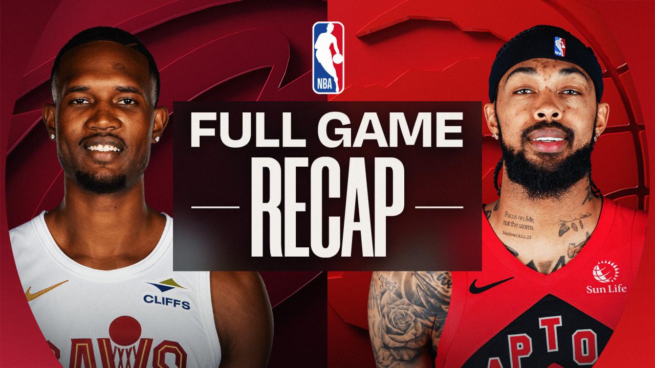 Game Recap: Raptors 110, Cavaliers 99