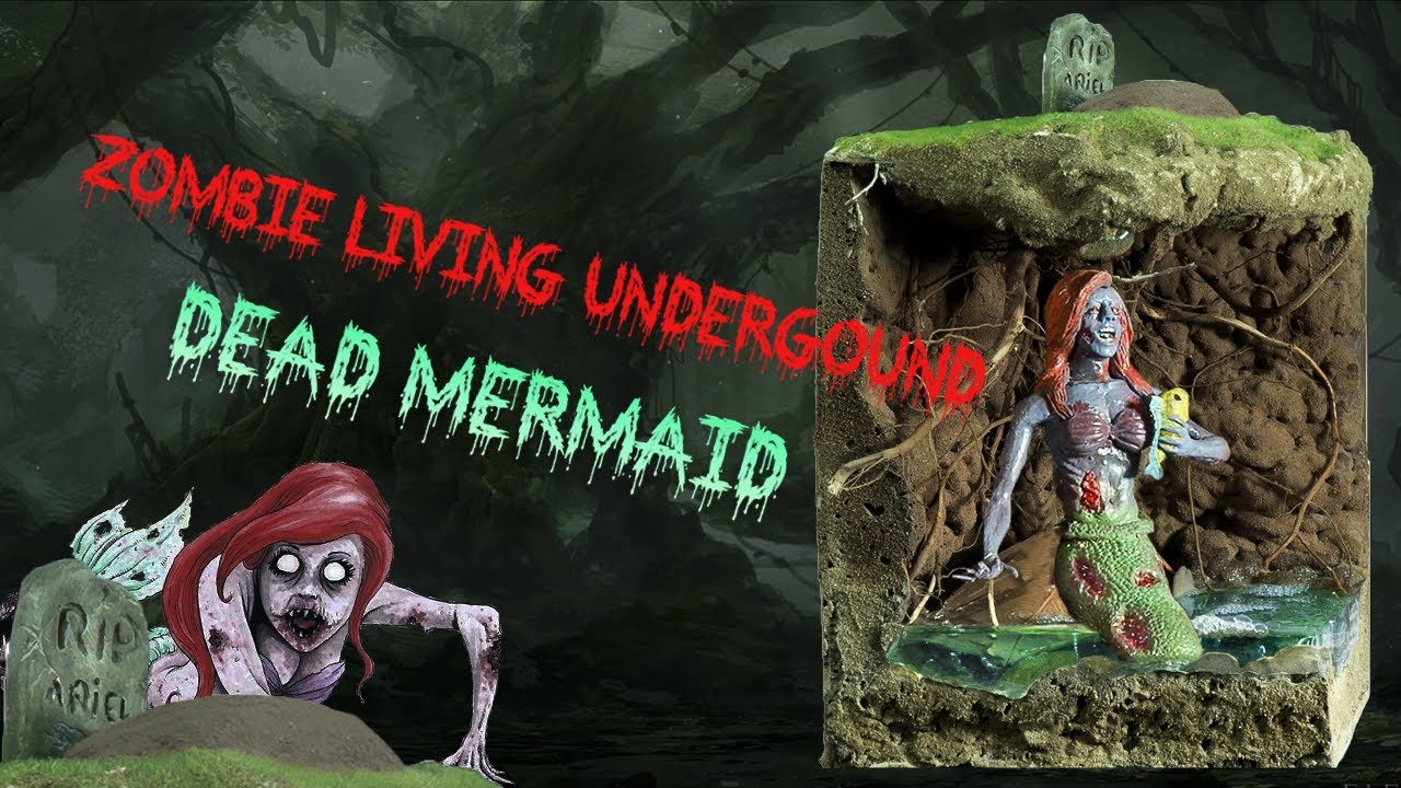 How To Make A Dead Ariel Mermaid Turn Into A Zombie Living Underground