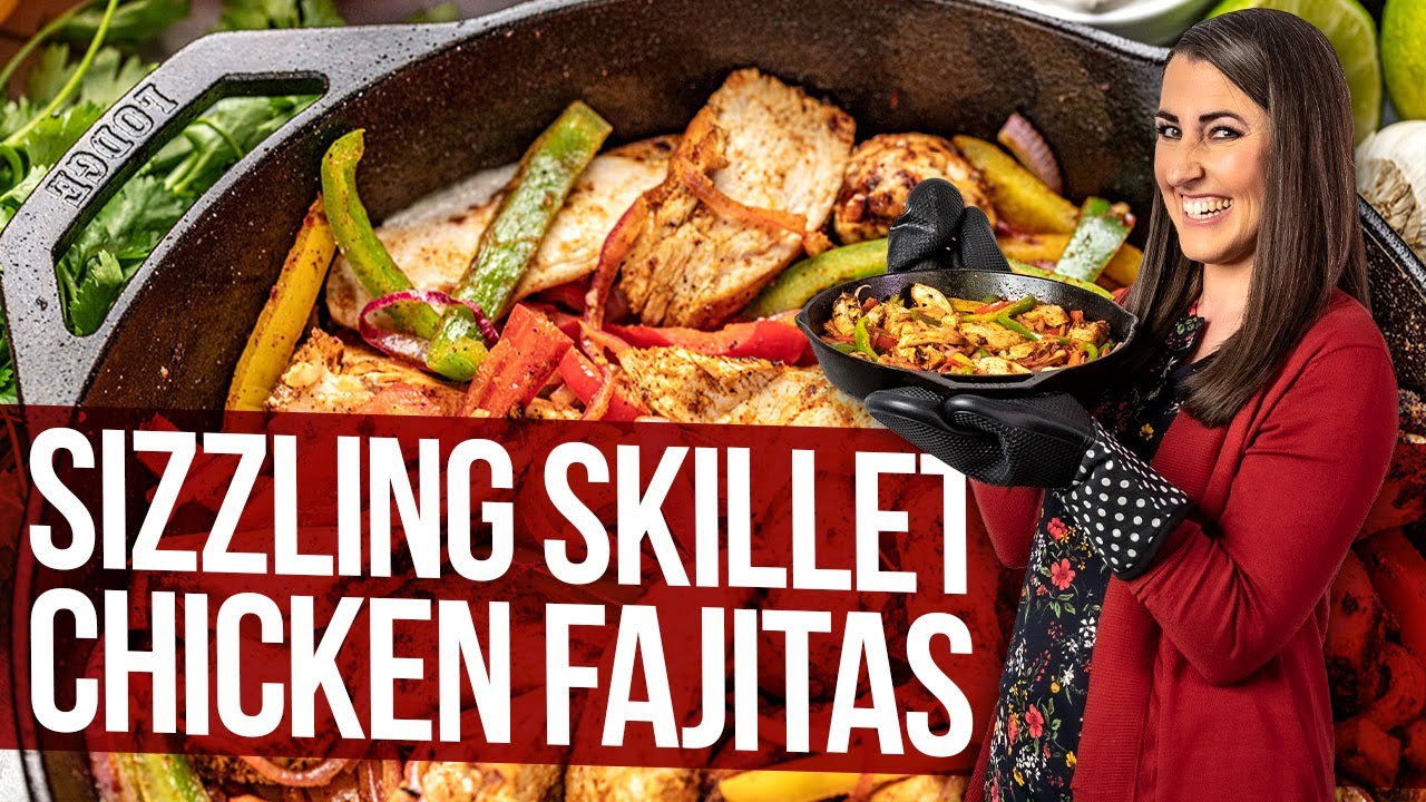 Sizzling skillet chicken fajitas