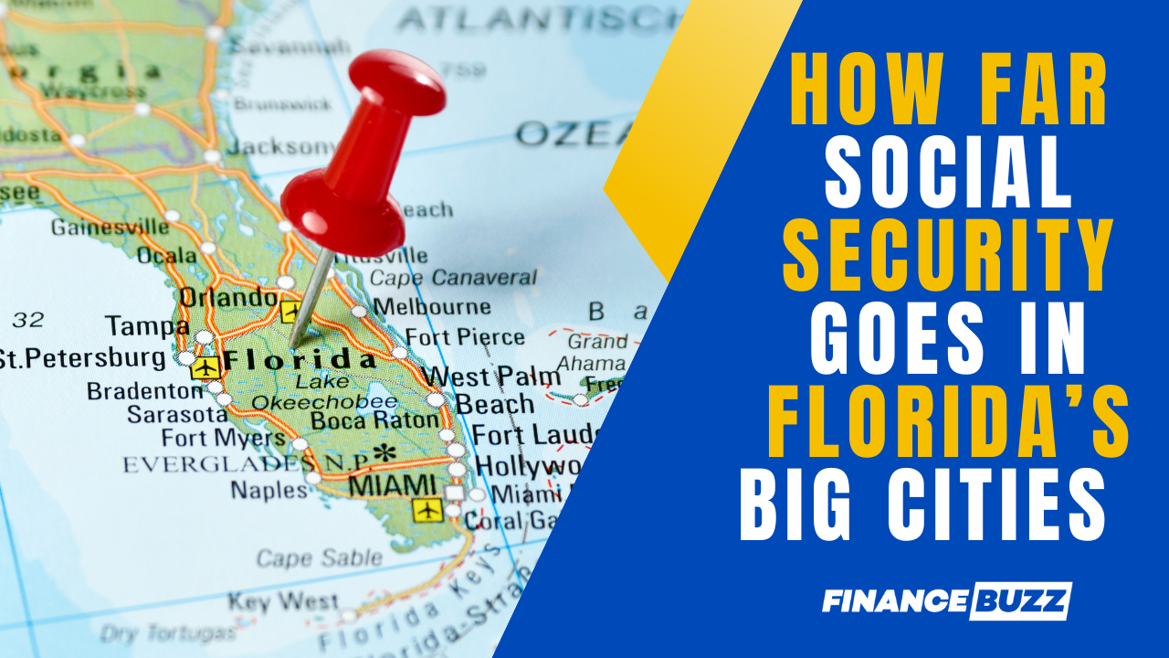 How Far the Average Social Security Check Goes in Florida’s 5 Largest ...