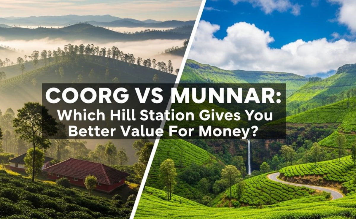 Coorg vs Munnar: Which Hill Station Gives You Better Value For Money?