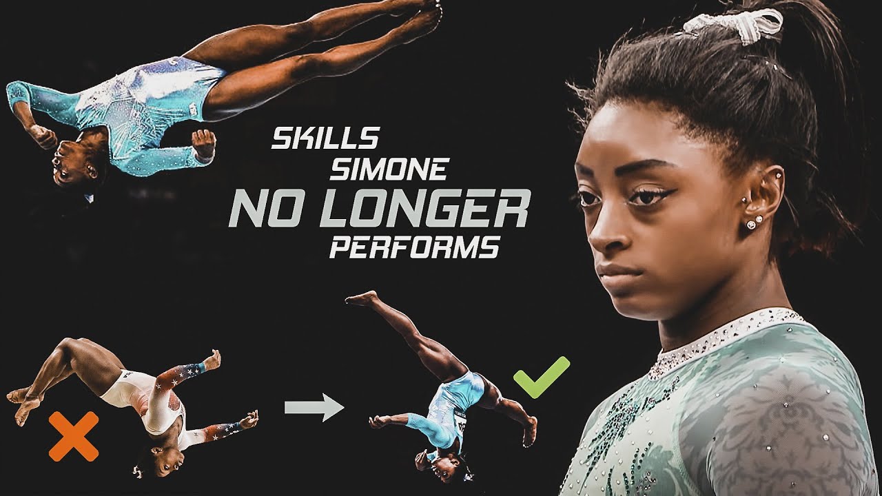 Skills Simone Biles eventually stopped performing
